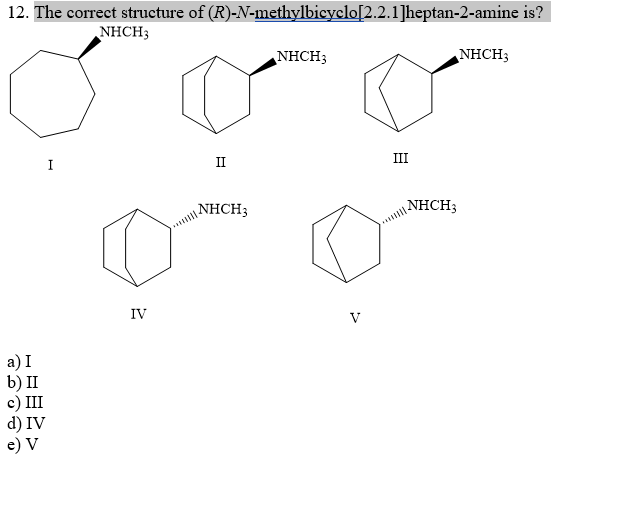 Solved 12. The correct structure of | Chegg.com