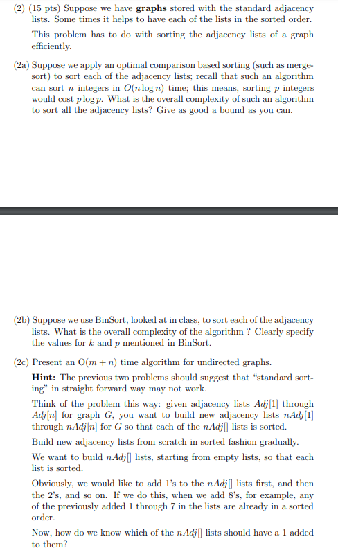 (2) (15 pts) Suppose we have graphs stored with the | Chegg.com
