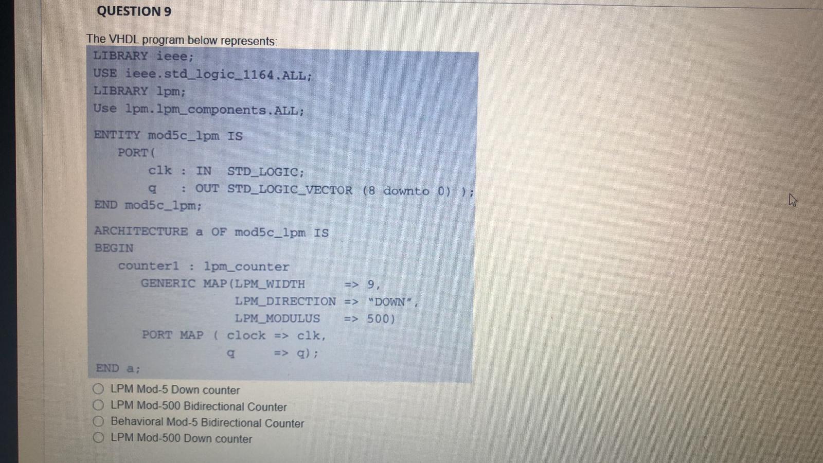 Solved QUESTION 9 The VHDL program below represents: LIBRARY | Chegg.com