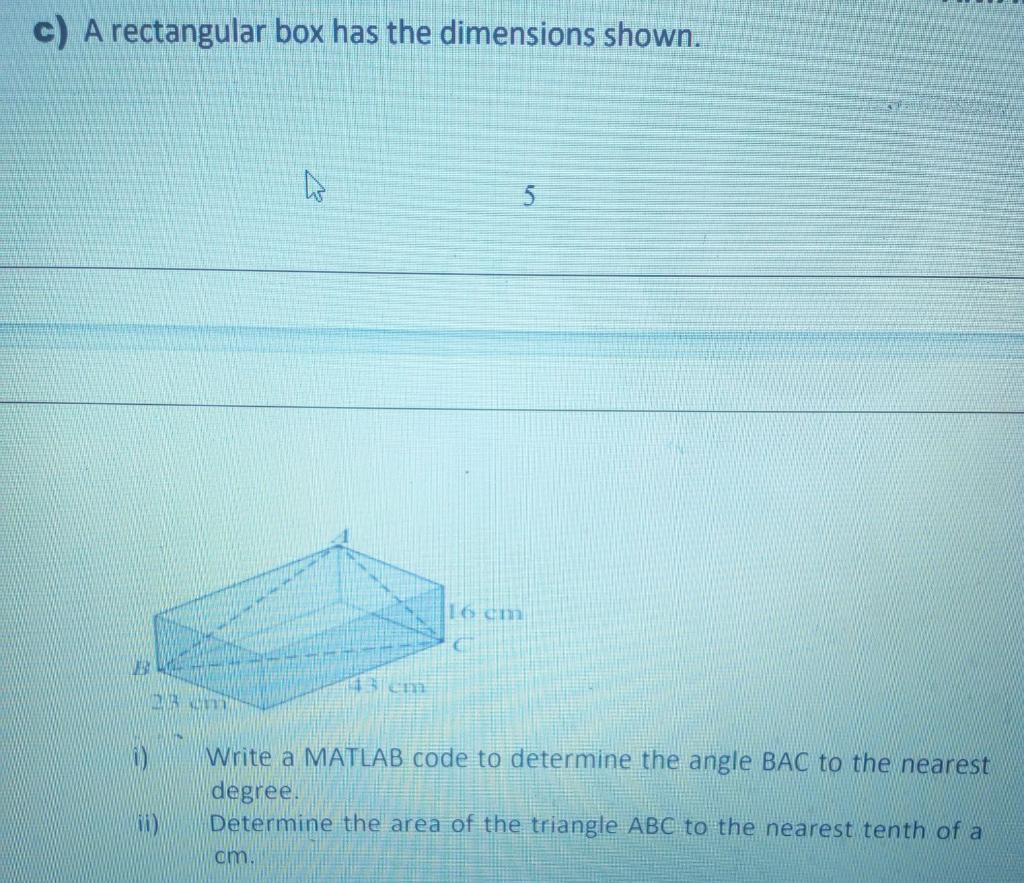 Solved c) A rectangular box has the dimensions shown. 5 16 | Chegg.com