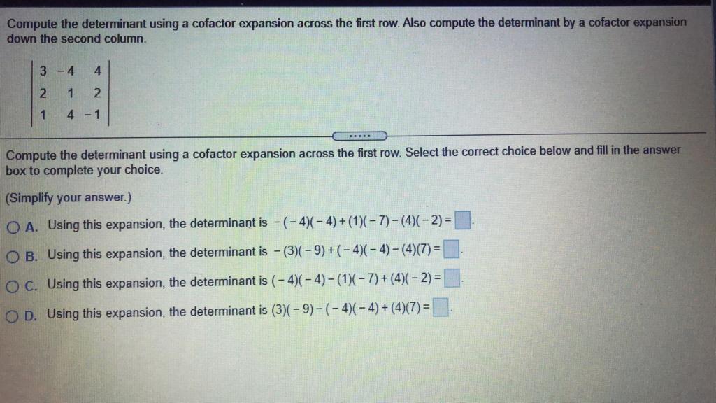 Solved Compute the determinant using a cofactor expansion | Chegg.com