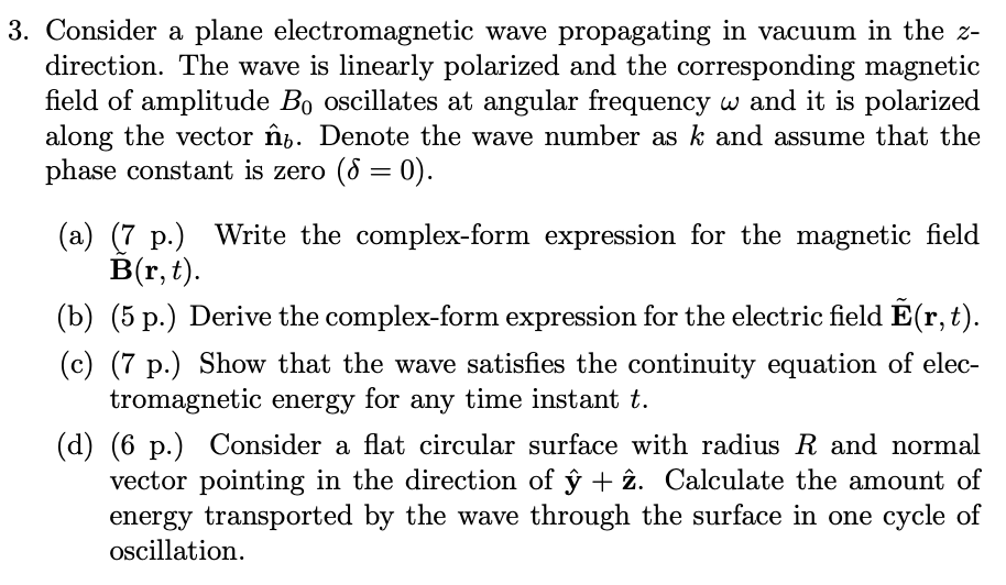 Solved 3. Consider a plane electromagnetic wave propagating | Chegg.com