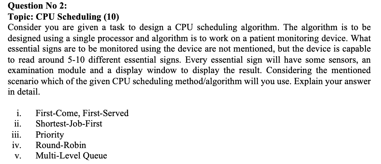 Solved Question No 2: Topic: CPU Scheduling (10) Consider | Chegg.com