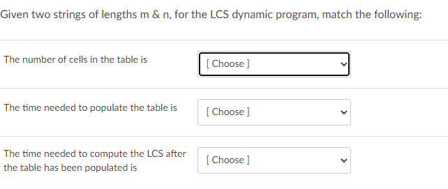 Solved Given two strings of lengths m&n, for the LCS dynamic | Chegg.com