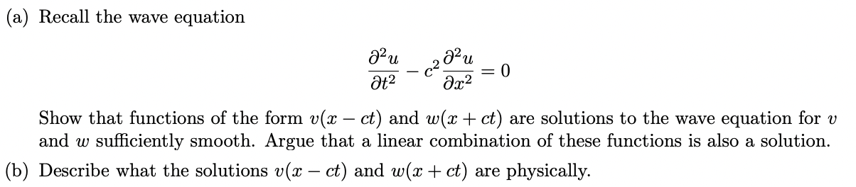 Solved (a) Recall the wave equation ∂t2∂2u−c2∂x2∂2u=0 Show | Chegg.com
