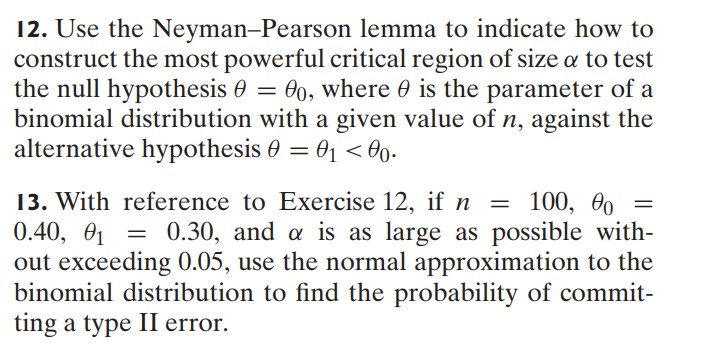 Solved 12. Use the Neyman-Pearson lemma to indicate how to | Chegg.com