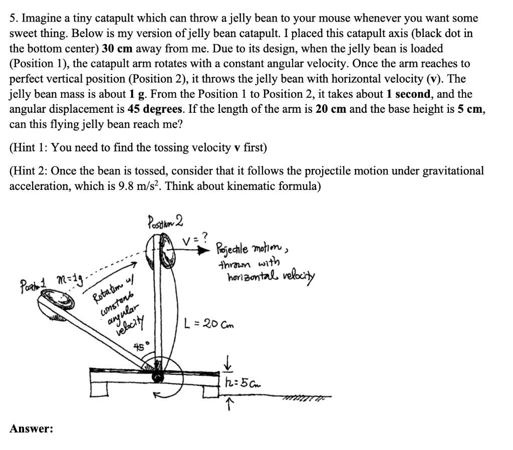 Solved 5. Imagine a tiny catapult which can throw a jelly | Chegg.com
