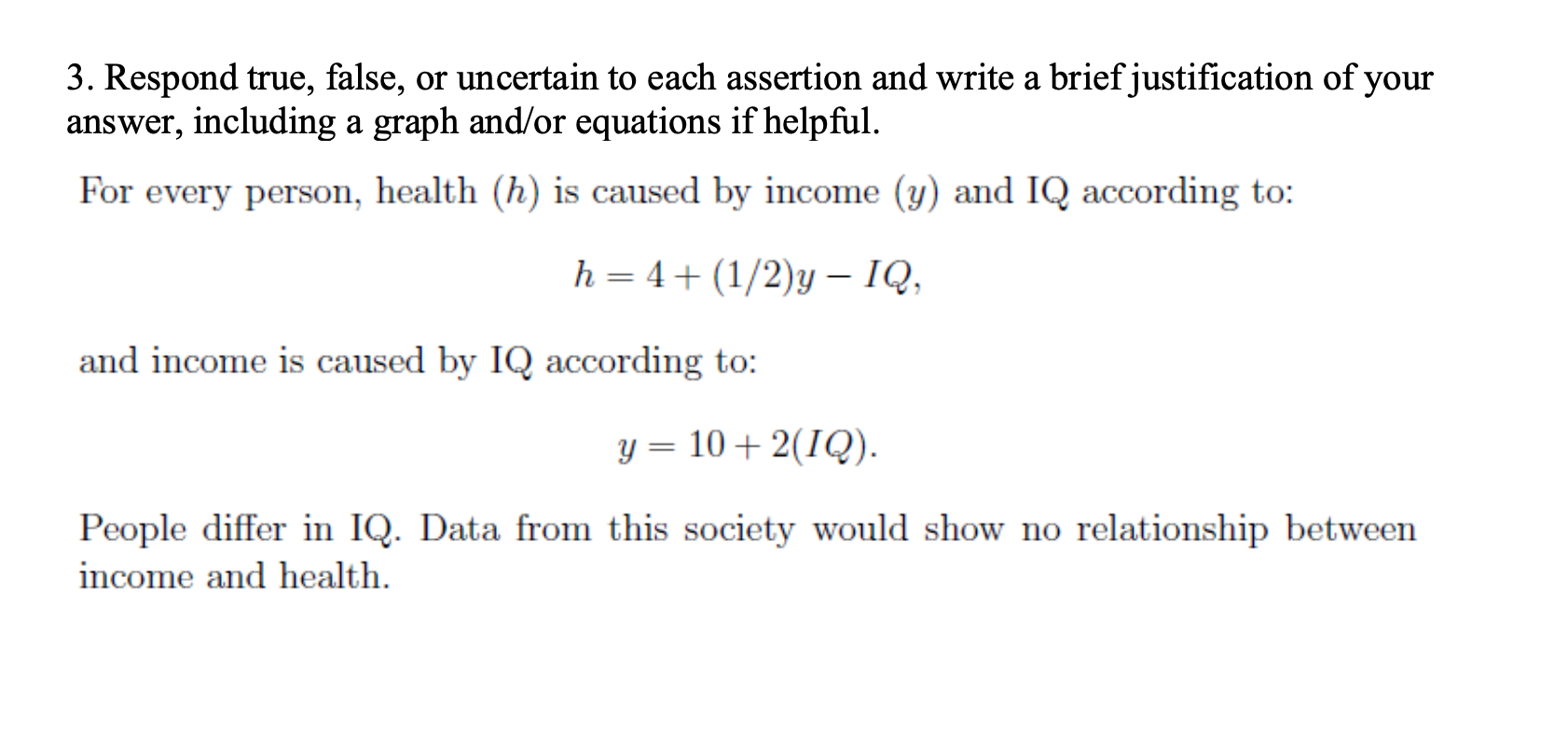 Solved Respond true, false, or uncertain to each assertion | Chegg.com