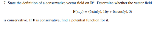 Solved 7. State the definition of a conservative vector | Chegg.com