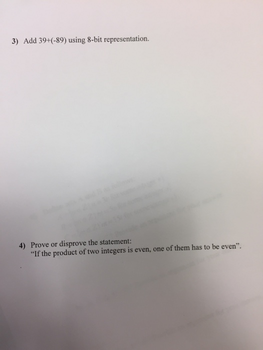 Solved Add 39 + (-89) using 8-bit representation. Prove or | Chegg.com