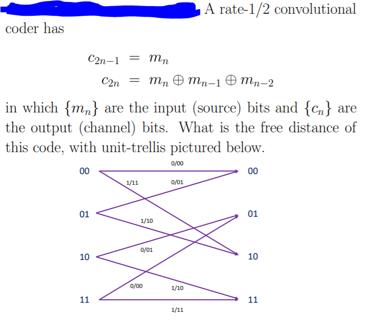 A rate-1/2 convolutional coder has C2n-1 = mn = mno | Chegg.com