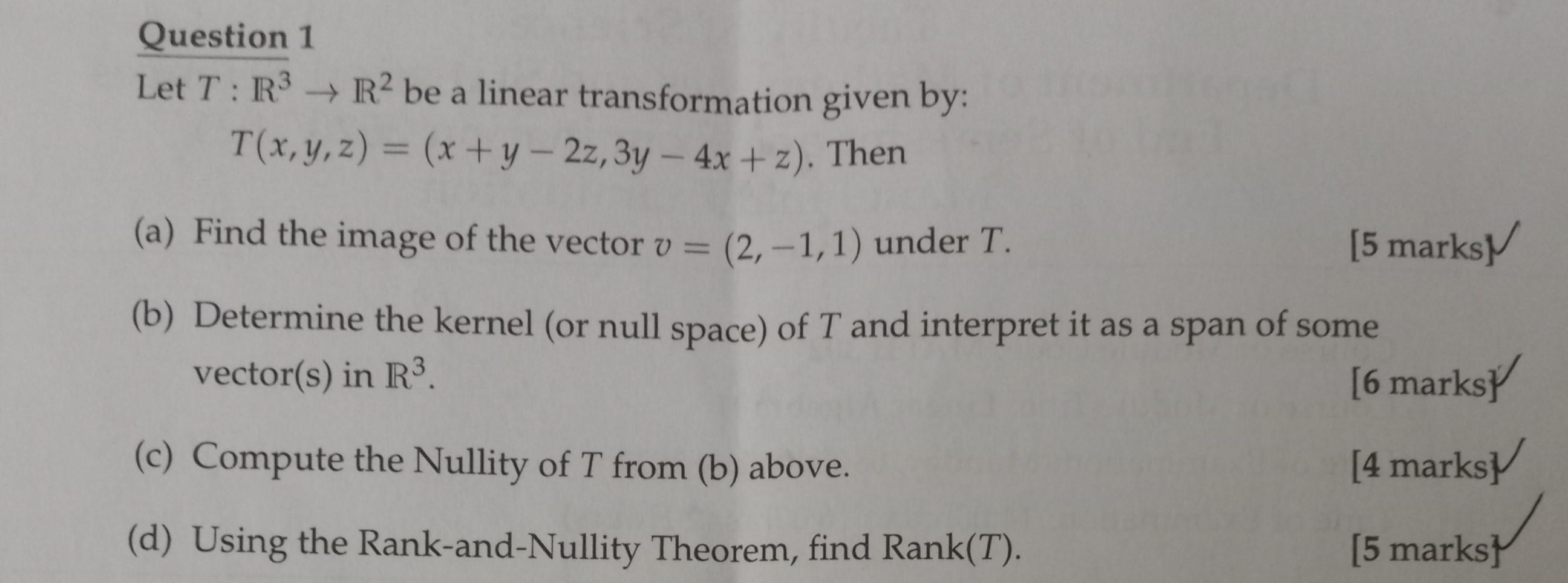 Solved Question 1 Let T : R3 → R2 be a linear transformation | Chegg.com