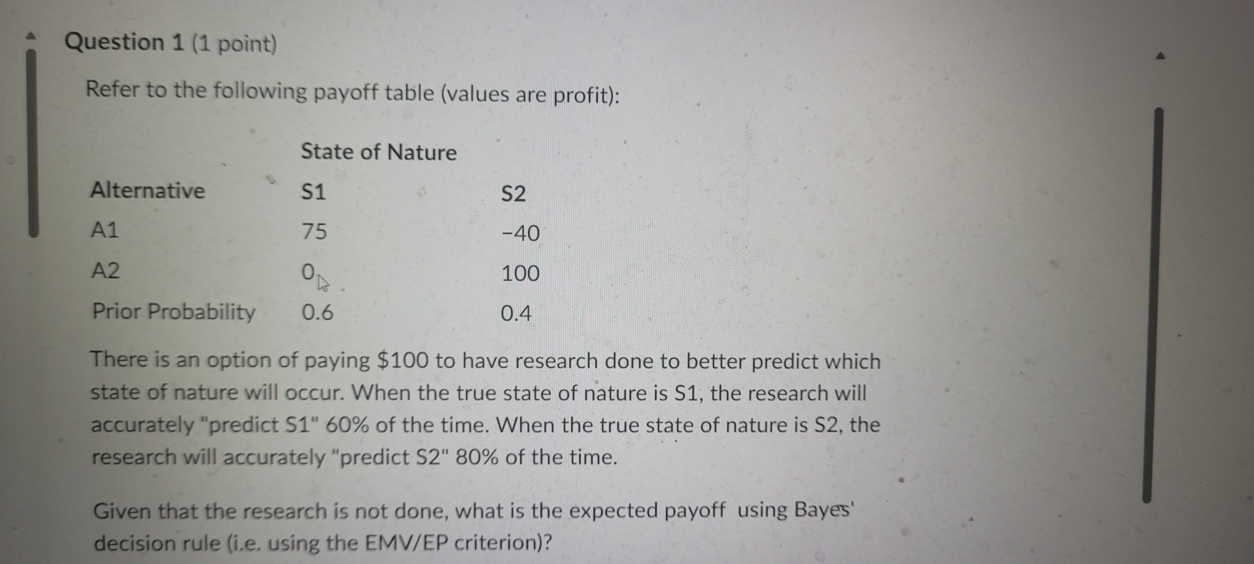 Solved Question 1 (1 ﻿point)Refer to the following payoff | Chegg.com