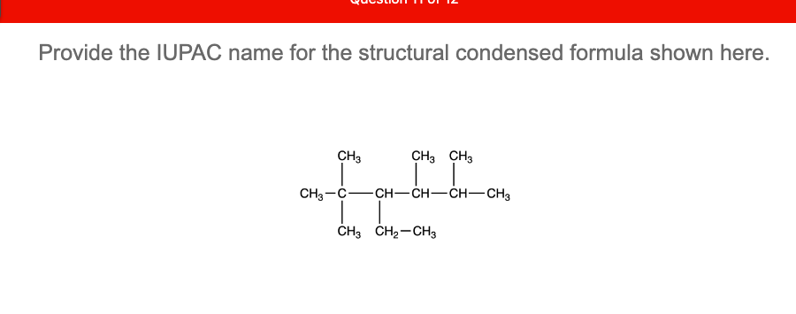 Solved Provide the IUPAC name for the structural condensed | Chegg.com