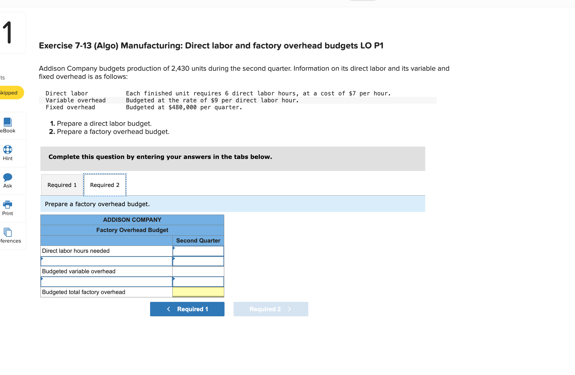 Solved Exercise 7-13 (Algo) Manufacturing: Direct labor and | Chegg.com Solved Exercise 7-13 (Algo) Manufacturing: Direct labor and | Chegg.com