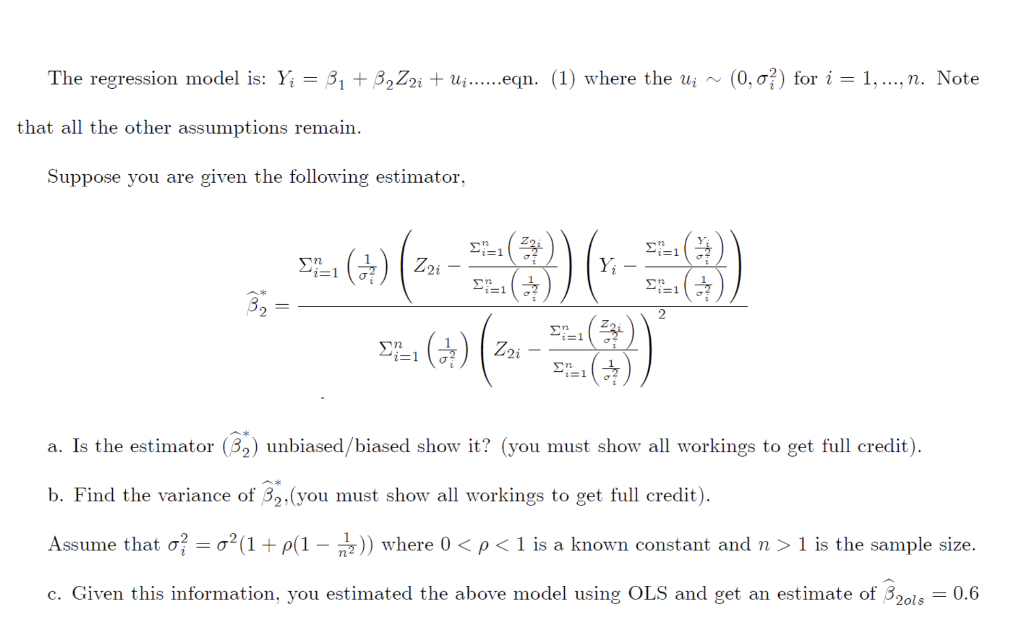 Solved Is the estimator (b2) unbiased/biased show it? (you | Chegg.com