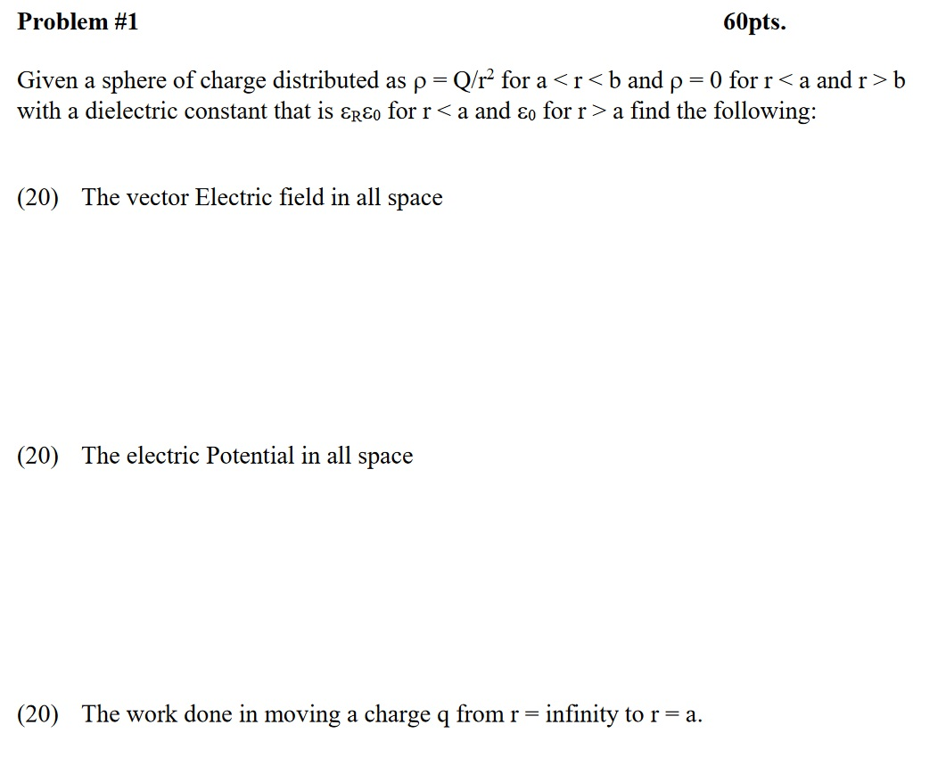 Solved Problem #1 60pts. Given a sphere of charge | Chegg.com