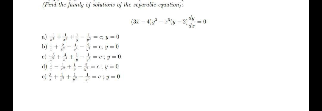 Solved (Find the family of solutions of the separable | Chegg.com