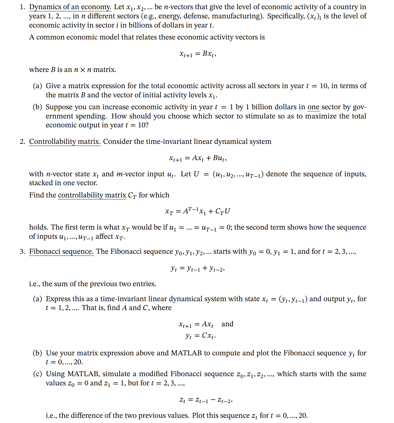 Solved 1. Dynamics of an economy. Let x1,x2,… be n-vectors | Chegg.com