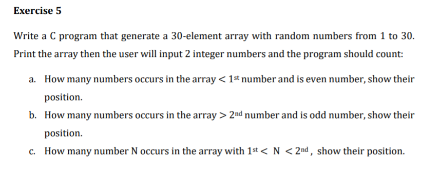 Solved Exercise 5 Write a C program that generate a | Chegg.com