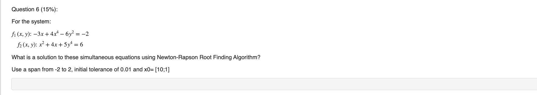 Solved Question 6 (15\%): For the system: | Chegg.com