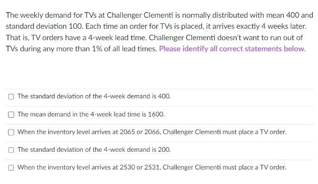Solved The weekly demand for TVs at Challenger Clementi is | Chegg.com