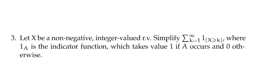 Solved 3. Let X be a non-negative, integer-valued r.v. | Chegg.com Solved 3. Let X be a non-negative, integer-valued r.v. | Chegg.com