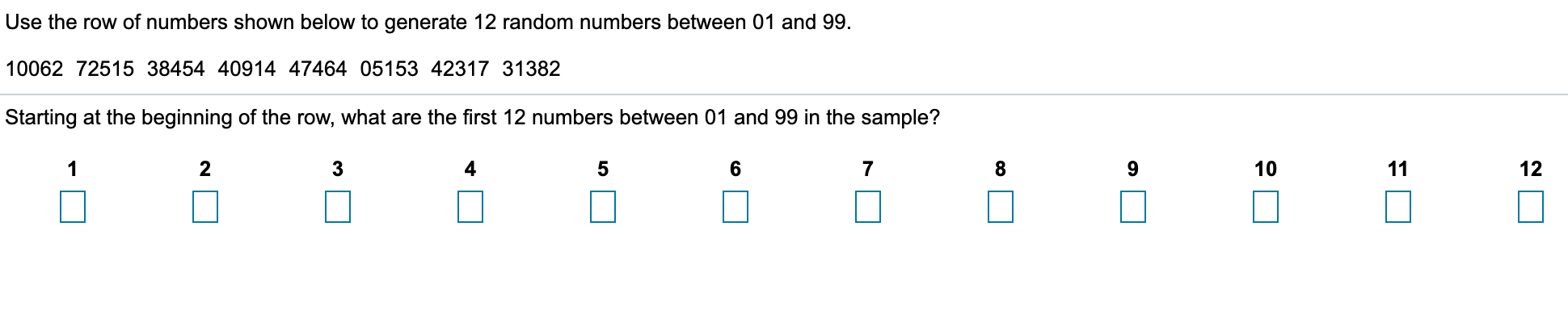 Solved Use the row of numbers shown below to generate 12 | Chegg.com