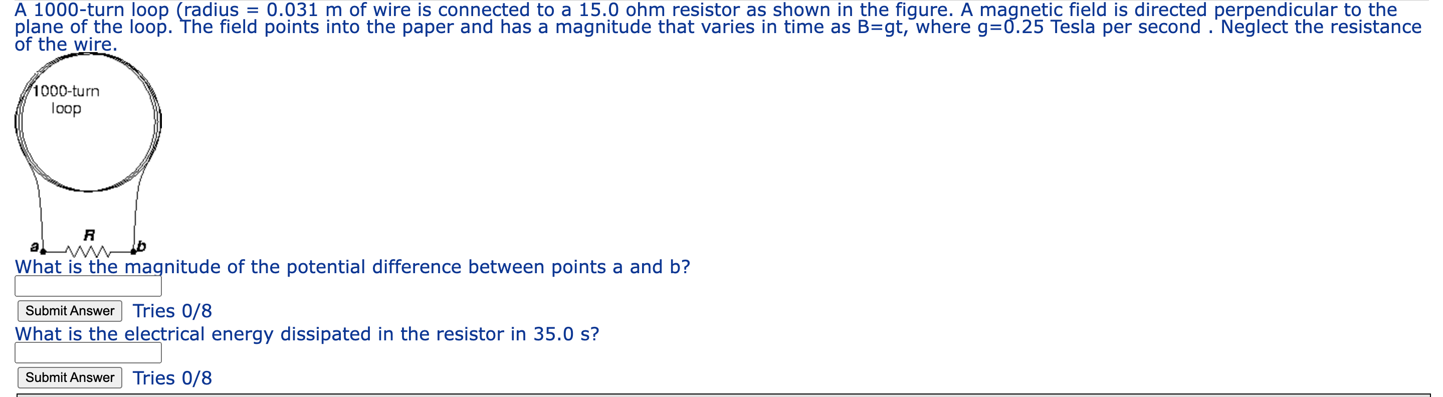 Solved A 1000 -turn loop (radius =0.031 m of wire is | Chegg.com