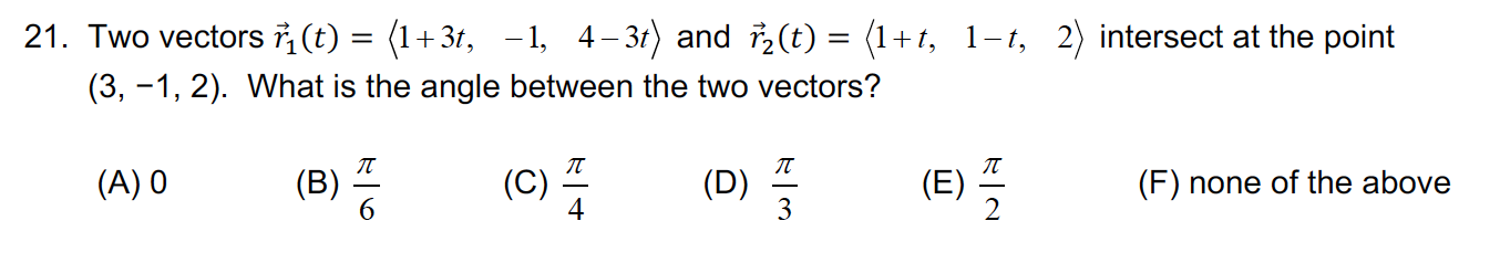 Solved 21. Two vectors r1(t)= 1+3t,−1,4−3t and | Chegg.com