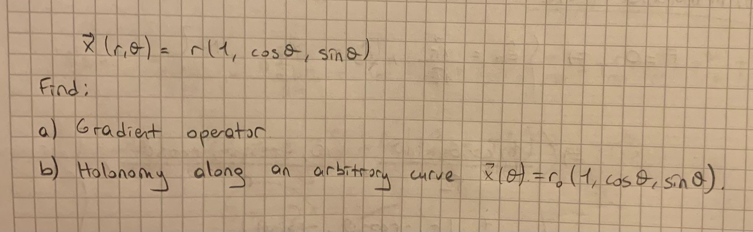 Solved &lr.o) = rle, cosa sino) - Findi a) Gradient operator | Chegg.com