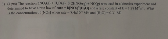 Solved 3) (4 pts) The reaction 3NO2( g)+H2O(g)→2HNO3( | Chegg.com