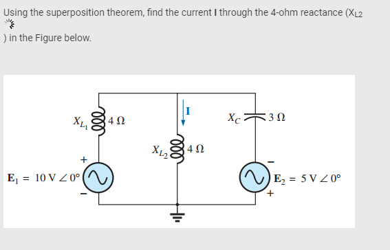 Solved Using the superposition theorem, find the current I | Chegg.com