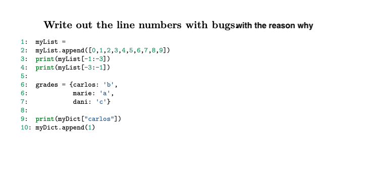Solved Write out the line numbers with bugswith the reason | Chegg.com
