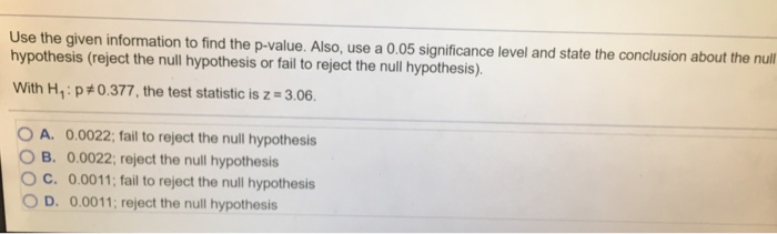 Solved the given information to find the p-value. Also, use | Chegg.com