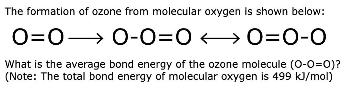 Solved The formation of ozone from molecular oxygen is shown | Chegg.com