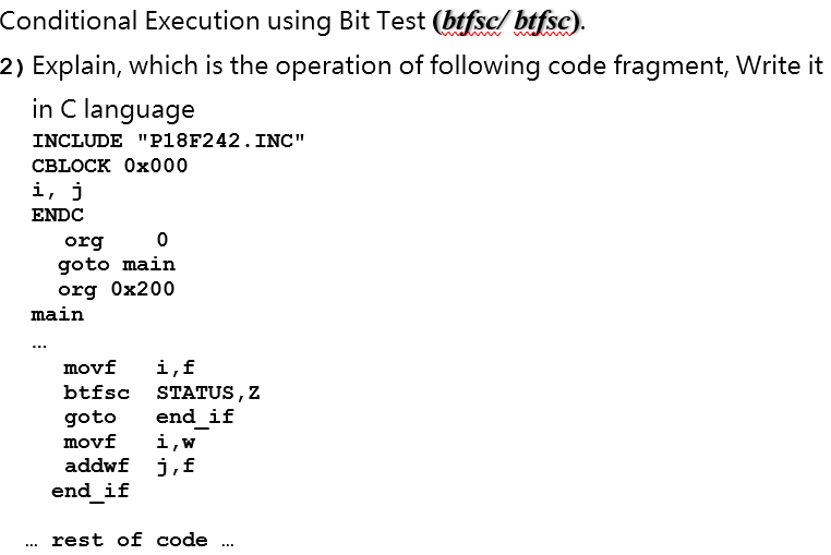 Solved Conditional Execution using Bit Test (btfsc/btfsc). | Chegg.com