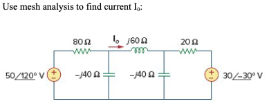Solved Use mesh analysis to find current I0 : | Chegg.com
