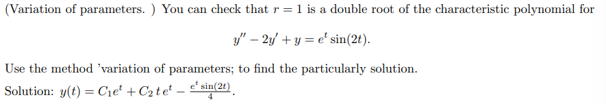 Solved (Variation of parameters. ) You can check that r=1 is | Chegg.com