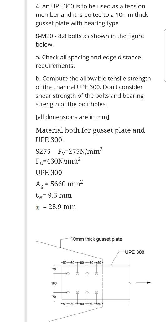Solved S275 Fy=275 N/mm2 Fu=430 N/mm2UPE300 Ag=5660 | Chegg.com