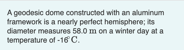 Solved A geodesic dome constructed with an aluminumframework | Chegg.com