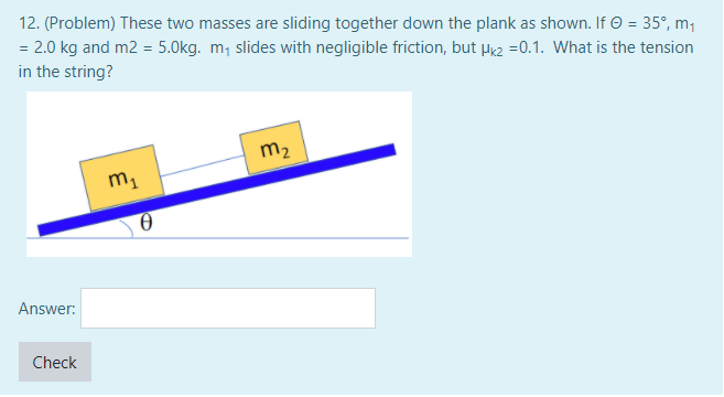 Solved 12. (Problem) These two masses are sliding together | Chegg.com