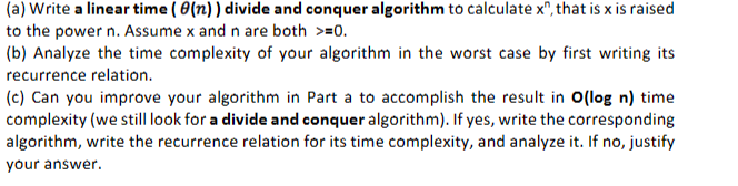 Solved (a) Write a linear time (θ(n)) divide and conquer | Chegg.com