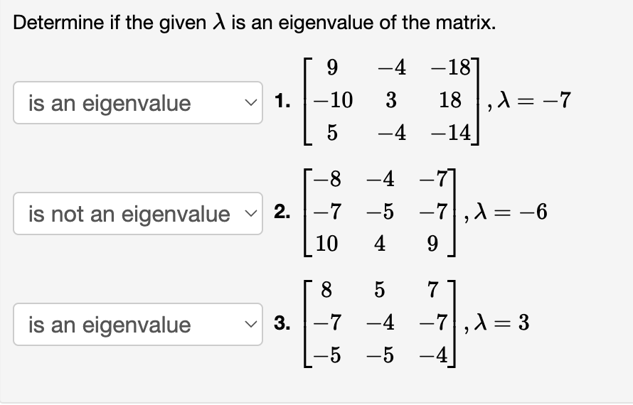 Determine if the given λ ﻿is an eigenvalue of the | Chegg.com