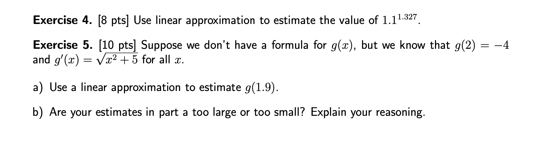 Solved Exercise 4. [8 pts] Use linear approximation to | Chegg.com