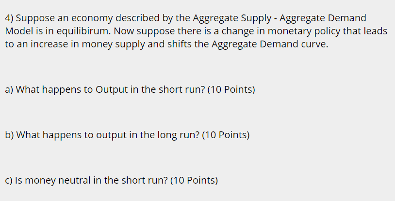 Solved Suppose an economy described by the Aggregate Supply | Chegg.com