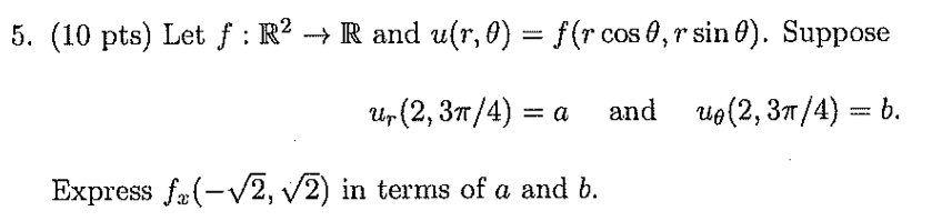 Solved (10 pts) Let f:R2→R and u(r,θ)=f(rcosθ,rsinθ). | Chegg.com