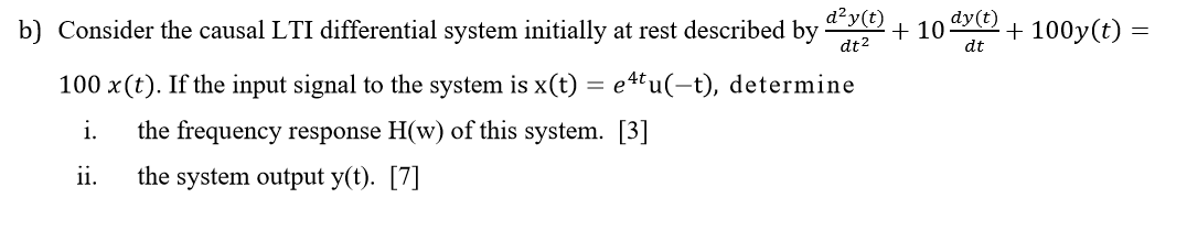 Solved dt2 dt day(t) b) Consider the causal LTI differential | Chegg.com