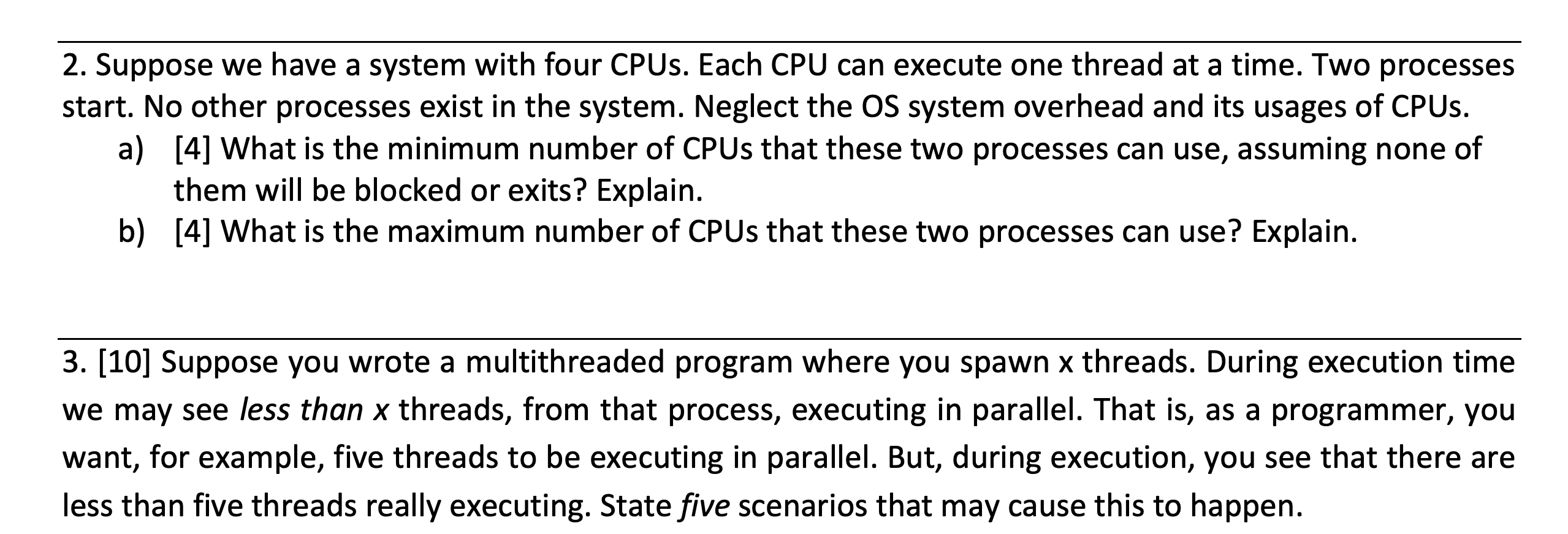 Solved 2. Suppose we have a system with four CPUs. Each CPU | Chegg.com