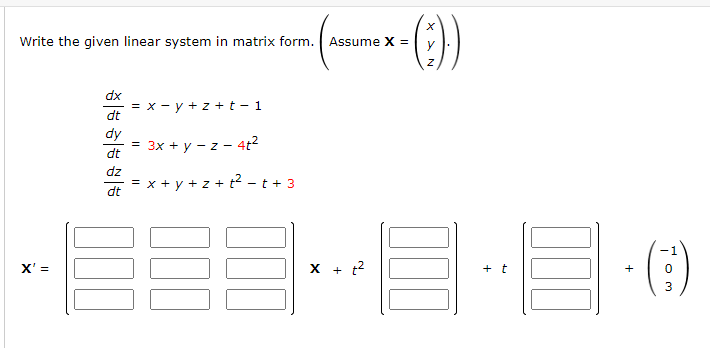 Solved Write the given linear system in matrix form. (Assume | Chegg.com